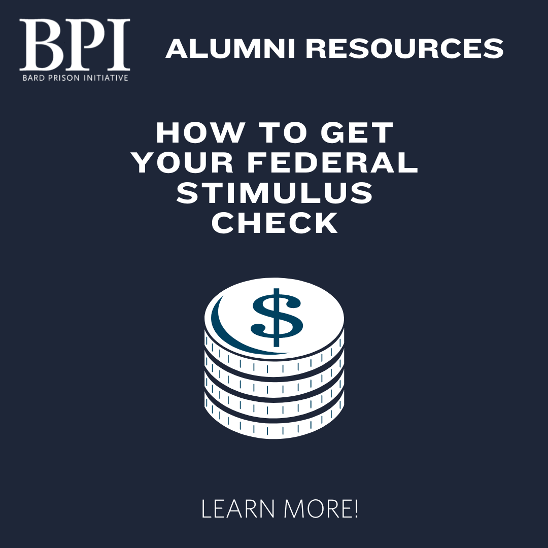 Alumni Resources: Federal Stimulus Check - Bard Prison Initiative
